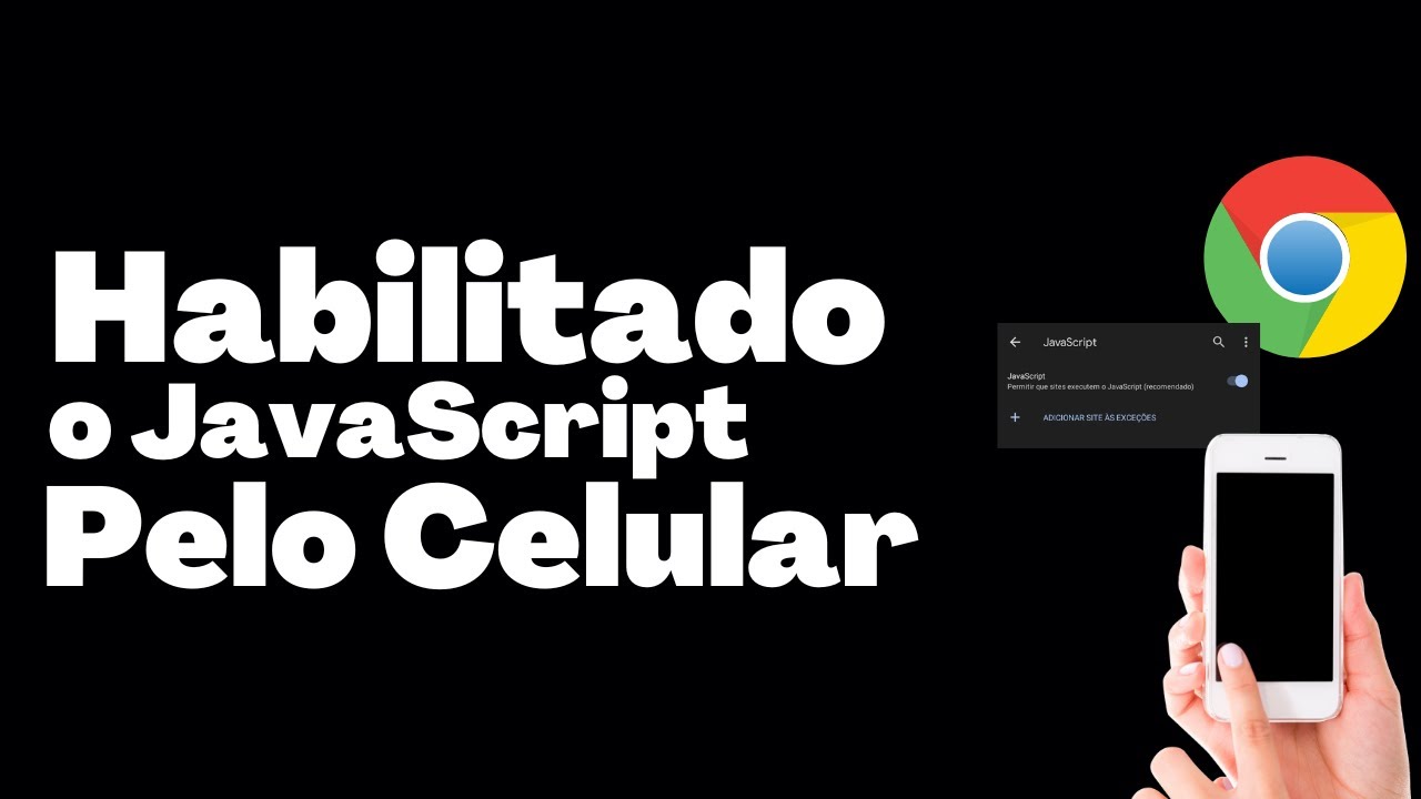Como Ativar O Javascript No Celular Com O Chrome