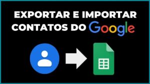 Como exportar e importar contatos no gmail