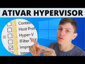Como ativar o hyper v no windows 10