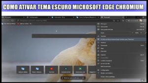 Como ativar o modo dark e deixar o microsoft edge com tema escuro